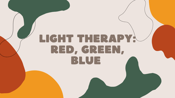 Light Therapy Types: Red Green and Blue – Yudae Wellness